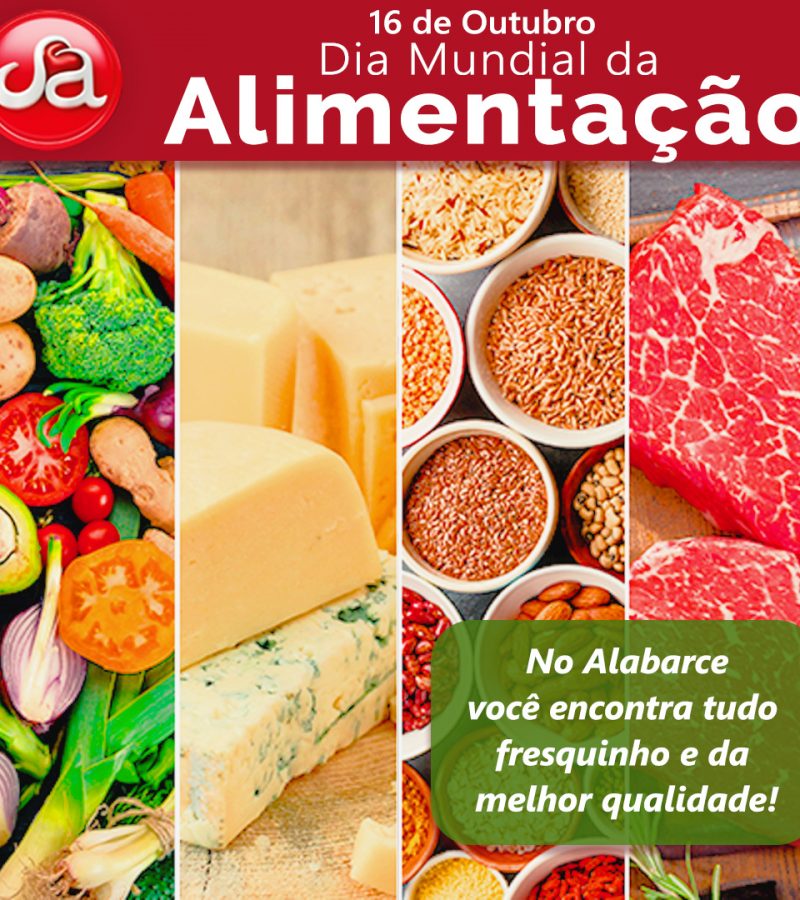 16 de outubro - Dia Mundial da Alimentação. - Supermercados Alabarce
